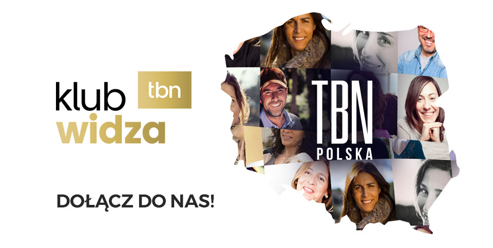 Dołącz do Klubu Widza i bądź współtwórcą telewizji TBN Polska! | TBN Polska