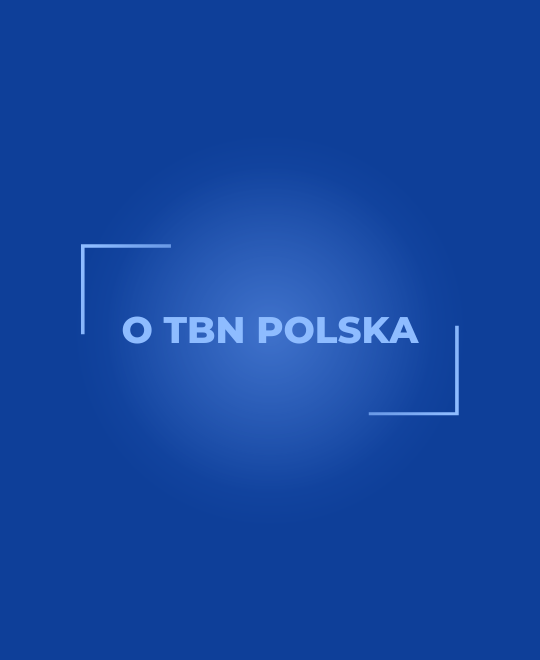 Telewizja Chrześcijańska TBN Polska powstała z myślą o polskich widzach ...